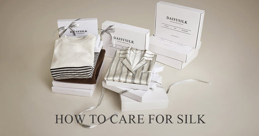 How to Care for Silk: 6 Essential Tips – DAISYSILK AU
